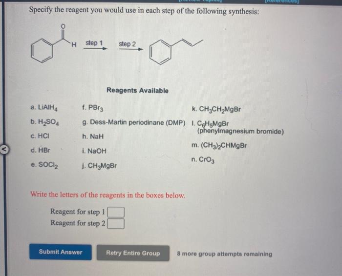 Solved Specify the reagent you would use in each step of the | Chegg.com