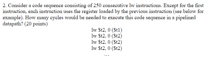 Solved Consider a code sequence consisting of 250 | Chegg.com