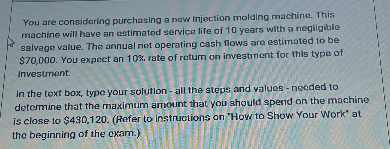 Solved You are considering purchasing a new injection | Chegg.com