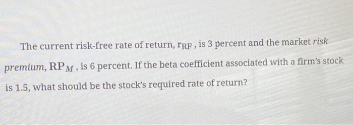 Solved The current risk-free rate of return, rRF, is 3 | Chegg.com