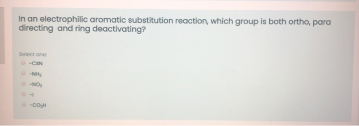 Solved In an electrophilic aromatic substitution reaction, | Chegg.com