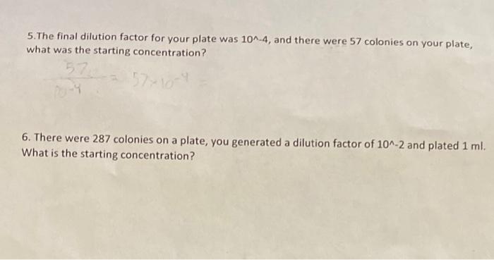 Solved 5. The final dilution factor for your plate was | Chegg.com