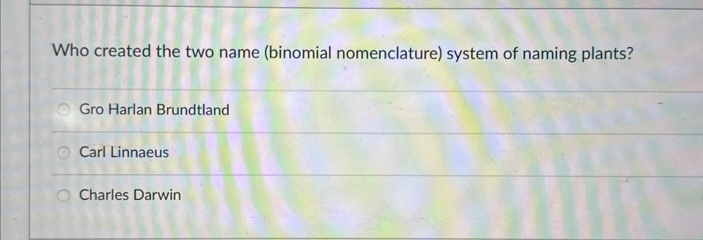 Solved Who created the two name (binomial nomenclature) | Chegg.com