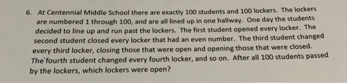 Solved 6. At Centennial Middle School there are exactly 100 | Chegg.com