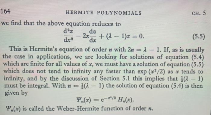 Solved 5.7 WEBER-HERMITE FUNCTIONS An equation closely | Chegg.com