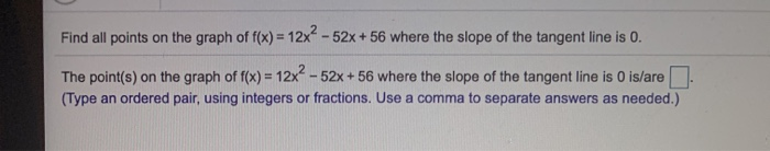 Solved Find all points on the graph of f(x) = 12x2 - 52x + | Chegg.com