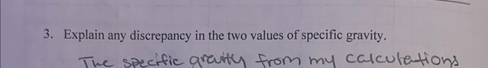 Solved Explain any discrepancy in the two values of specific | Chegg.com