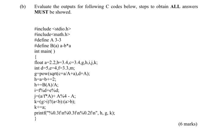 Solved Q3 (a) Solve the given C programming codes below. The | Chegg.com