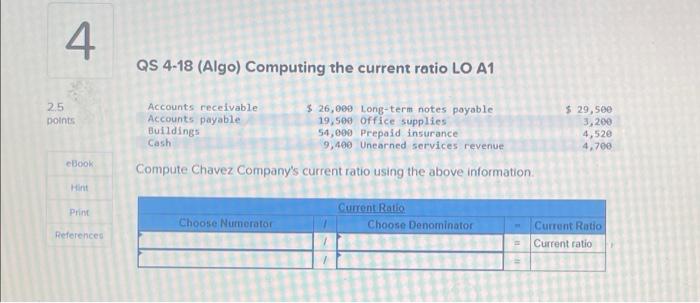 Solved 4 QS 4-18 (Algo) Computing the current ratio LO A1 25 | Chegg.com