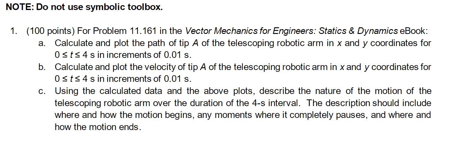 Solved NOTE: Do not use symbolic toolbox.(100 ﻿points) ﻿For | Chegg.com