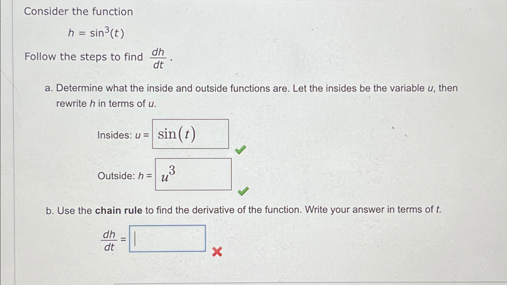 Consider the functionh=sin3(t)Follow the steps to | Chegg.com