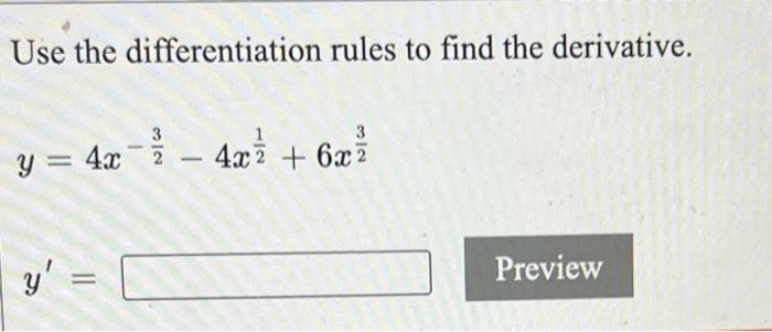 Solved Use the differentiation rules to find the derivative. | Chegg.com