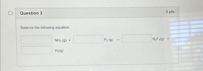 Solved Question 3 Balance the following equation: NH3 (9) | Chegg.com