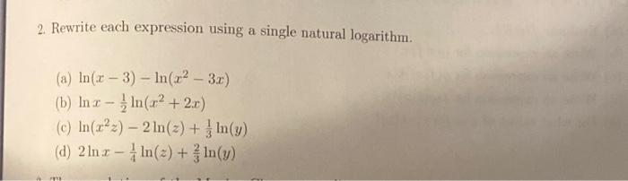 Solved 2. Rewrite each expression using a single natural | Chegg.com