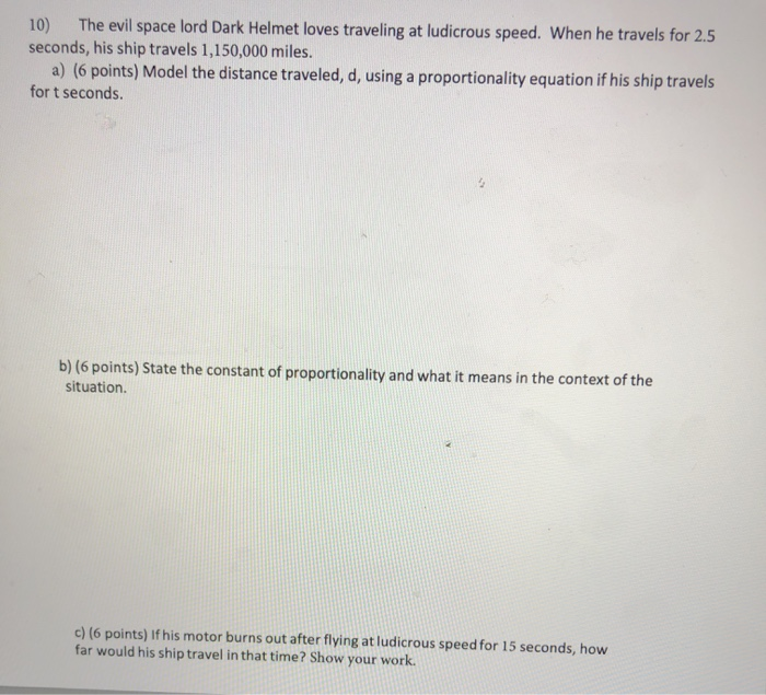 Solved 10) The evil space lord Dark Helmet loves traveling | Chegg.com