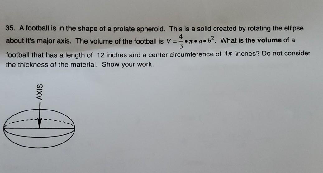 Solved 4 . 35. A football is in the shape of a prolate | Chegg.com