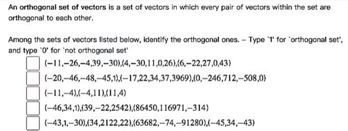 Solved An orthogonal set of vectors is a set of vectors in | Chegg.com