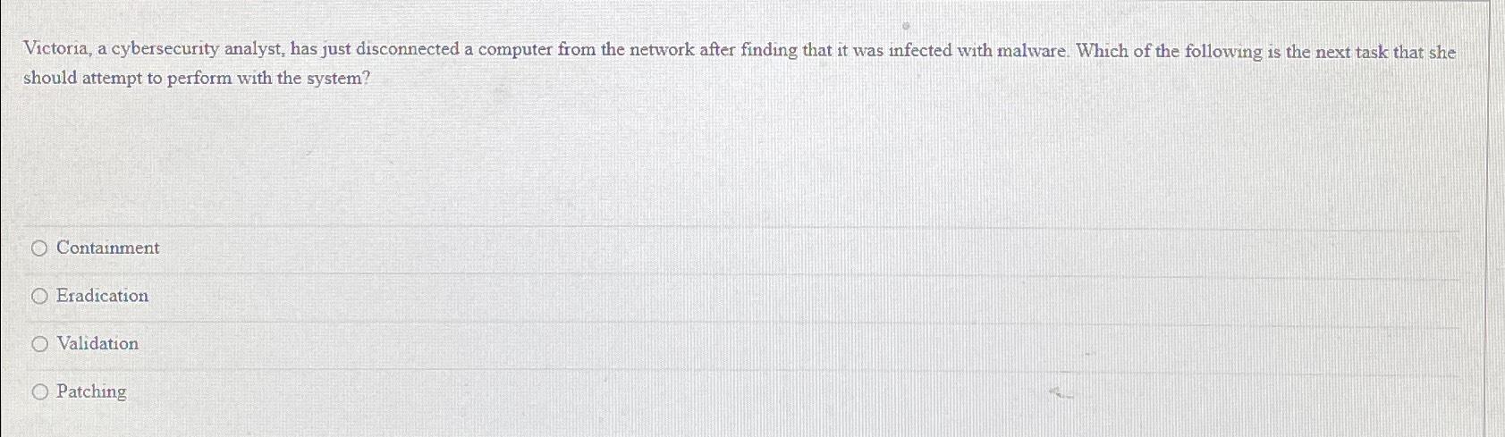 Solved Victoria, a cybersecurity analyst, has just | Chegg.com