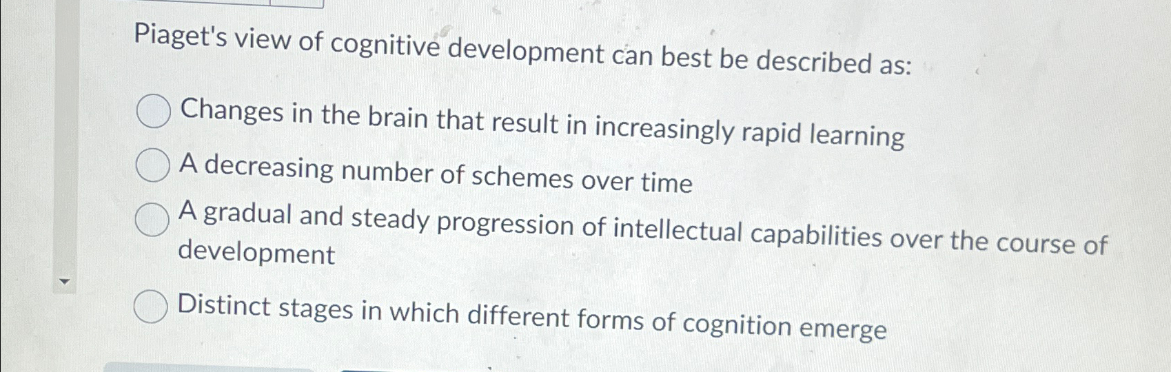 Solved Piaget's view of cognitive development can best be | Chegg.com