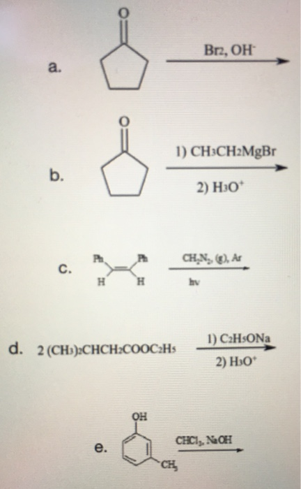 Solved Br2, ОН a. 8 1) CH3CH2MgBr b. 2) H30 CH.NE), A c. hv | Chegg.com