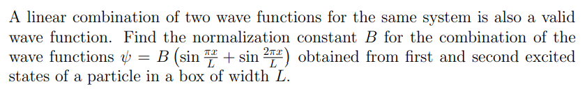 Solved A linear combination of two wave functions for the | Chegg.com