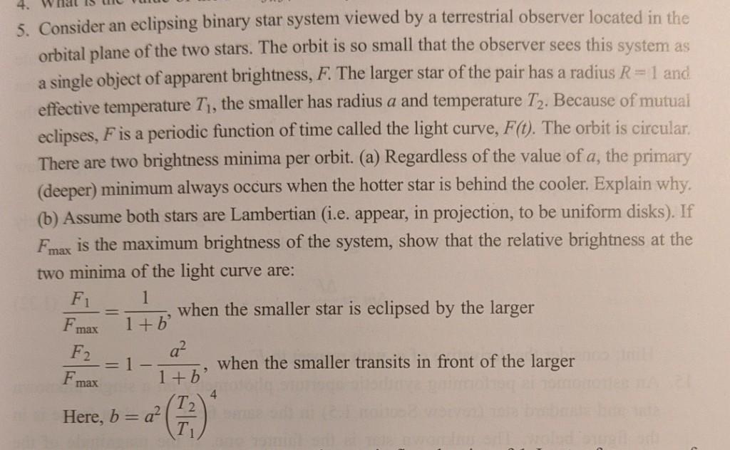 Solved 4. 5. Consider an eclipsing binary star system viewed | Chegg.com