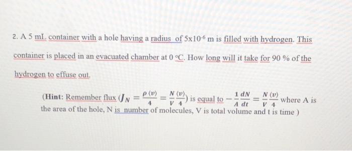 Solved 2. A 5 mL container with a hole having a radius of | Chegg.com