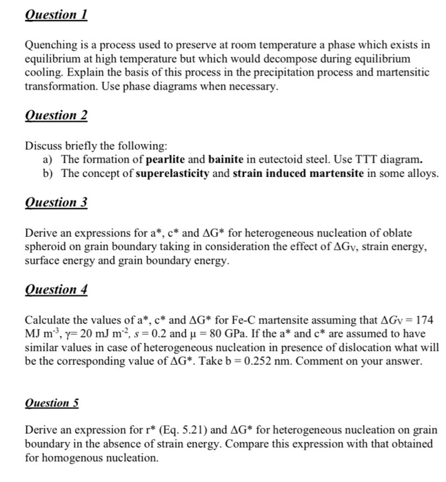 Solved Question 1 Quenching is a process used to preserve at | Chegg.com