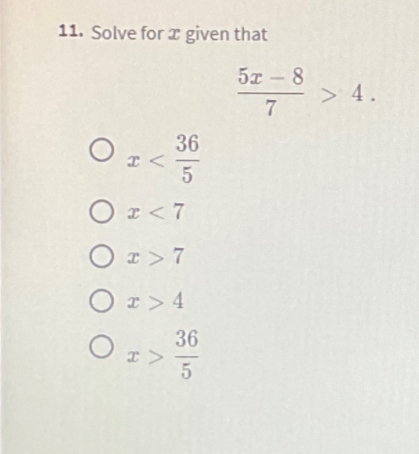 Solved Solve for x ﻿given that5x-87>4. ﻿x 4x>365 | Chegg.com