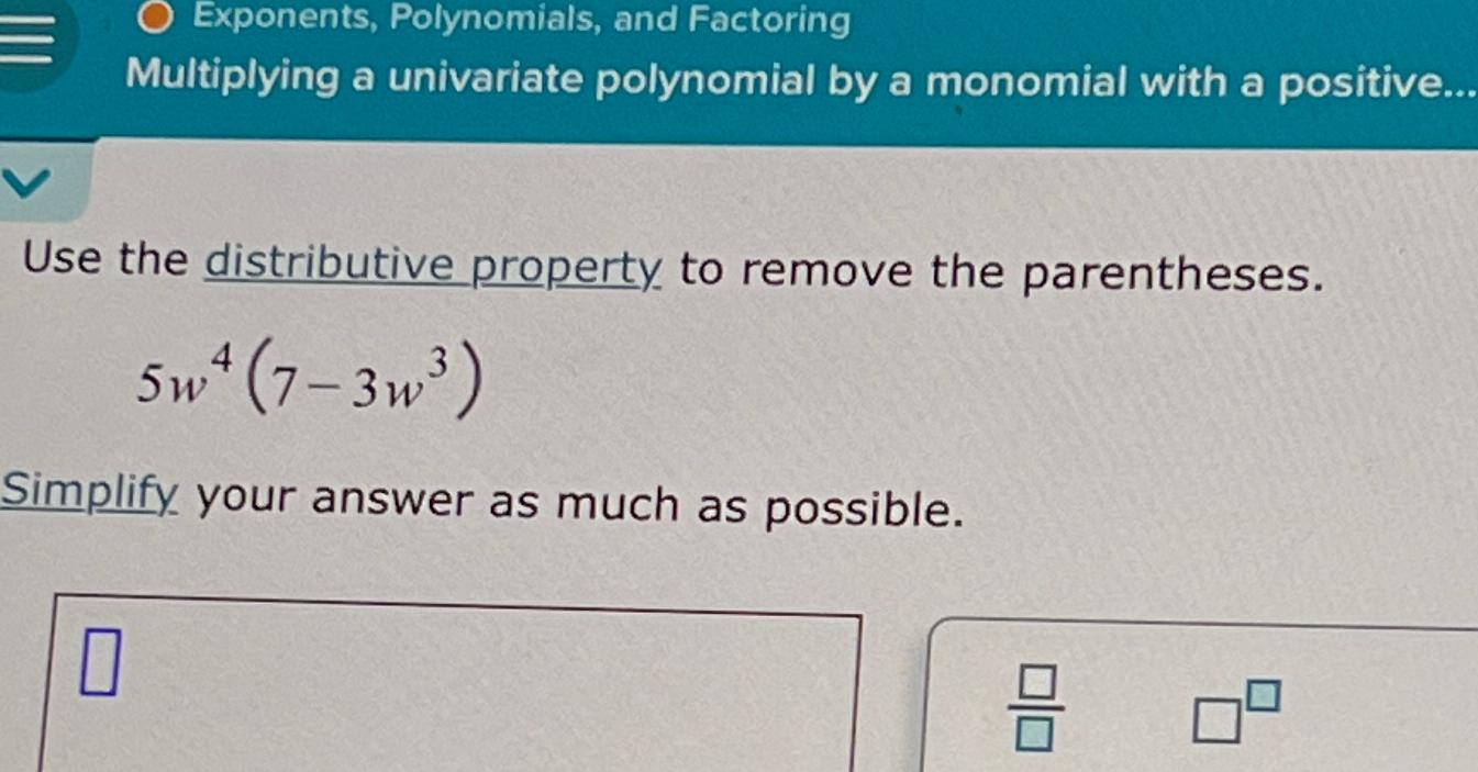 Solved Exponents, Polynomials, and FactoringMultiplying a | Chegg.com