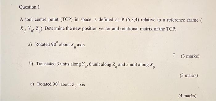 Solved A tool centre point (TCP) in space is defined as | Chegg.com
