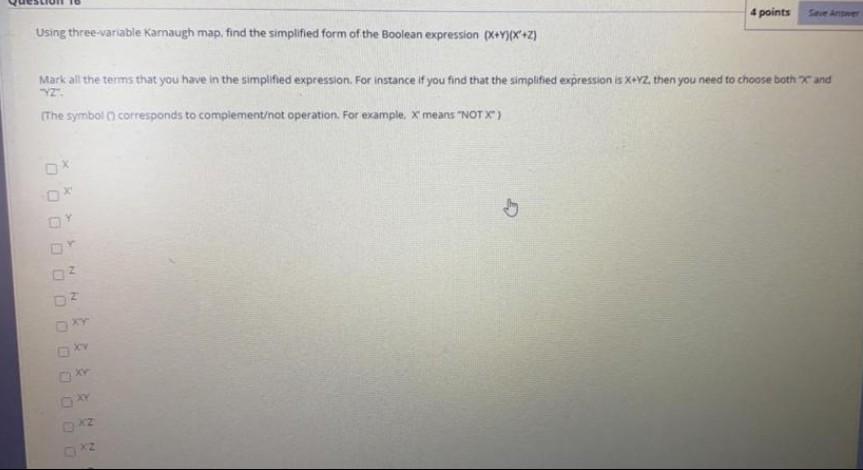 Solved 4 points Sav Using three-variable Karnaugh map, find | Chegg.com
