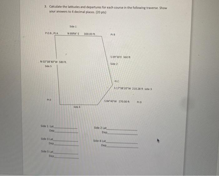 Solved 3. Calculate the latitudes and departures for each | Chegg.com