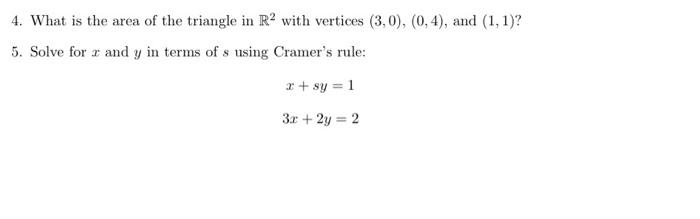 Solved 4. What is the area of the triangle in R2 with | Chegg.com