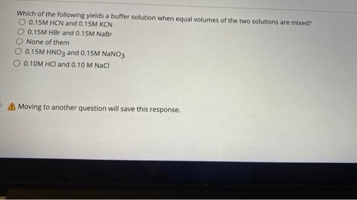 Solved Which of the following yields a buffer solution when | Chegg.com