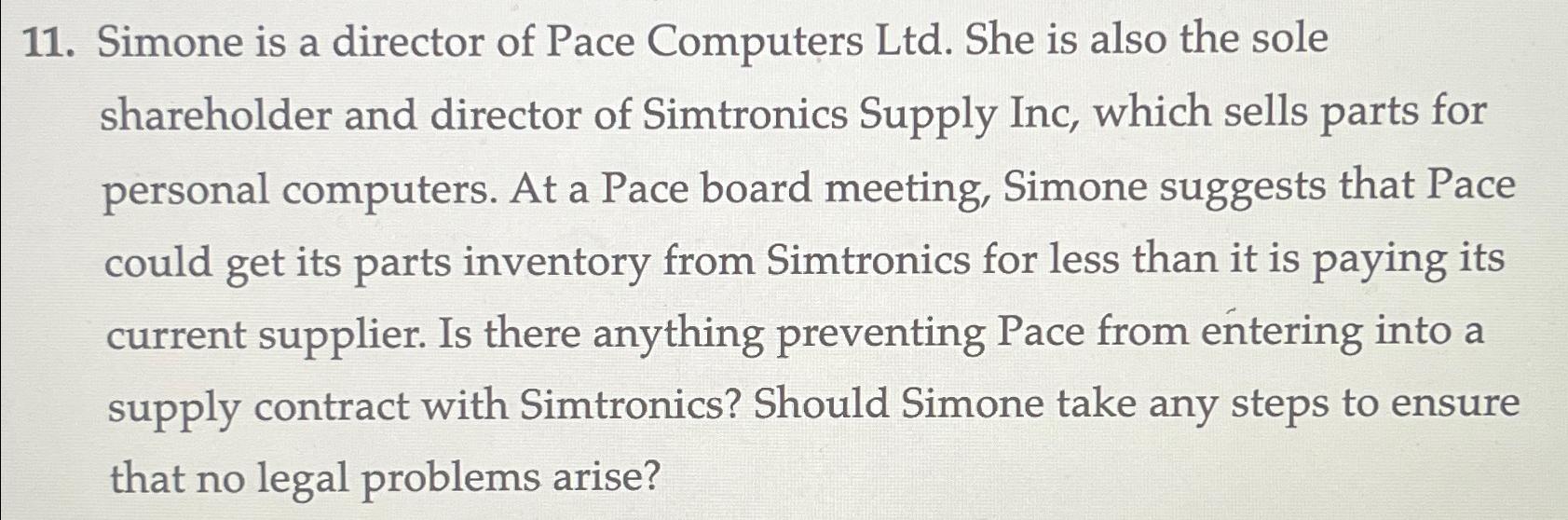 Solved Simone is a director of Pace Computers Ltd. ﻿She is | Chegg.com