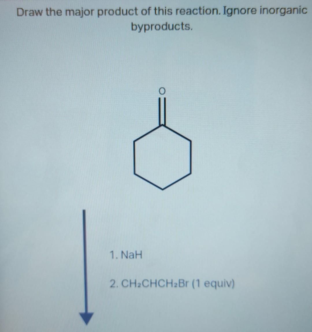 Solved Draw the major product of this reaction. Ignore | Chegg.com