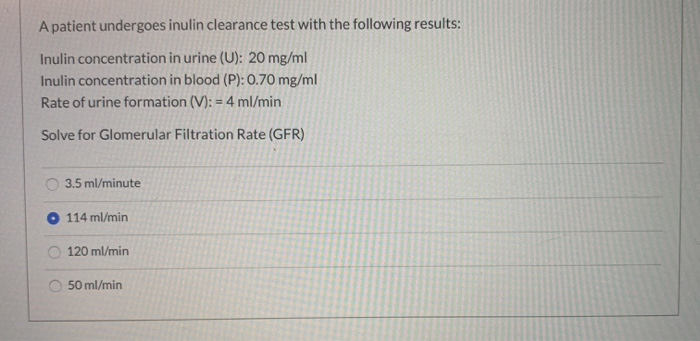 Solved A patient undergoes inulin clearance test with the | Chegg.com