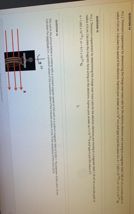 Solved QUESTION 14 in ).). Thomson's experiment for | Chegg.com