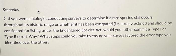 Solved 2. If you were a biologist conducting surveys to | Chegg.com