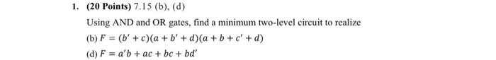 Solved Using And And Or Gates Find A Minimum Two Level 