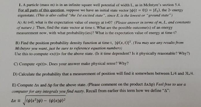 Solved 1. A particle (mass m) is in an infinite square well | Chegg.com