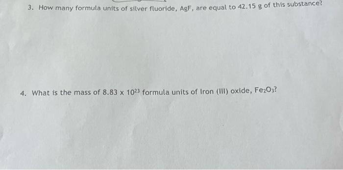 Solved 3. How many formula units of silver fluoride, AgF, | Chegg.com
