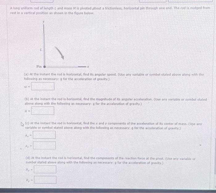 Solved A long uniform rod of length L and mass M is pivoted | Chegg.com