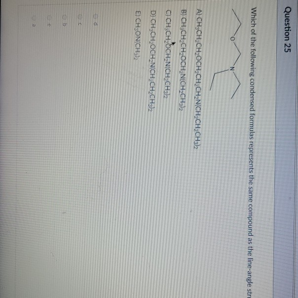 Solved Question 25 Which of the following condensed formulas | Chegg.com