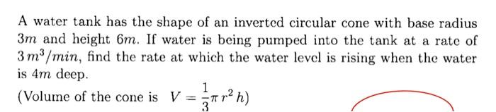 Solved A water tank has the shape of an inverted circular | Chegg.com