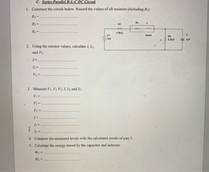 Solved C. Series-Parallel R-L-C DC Circuit 1. Construct the | Chegg.com