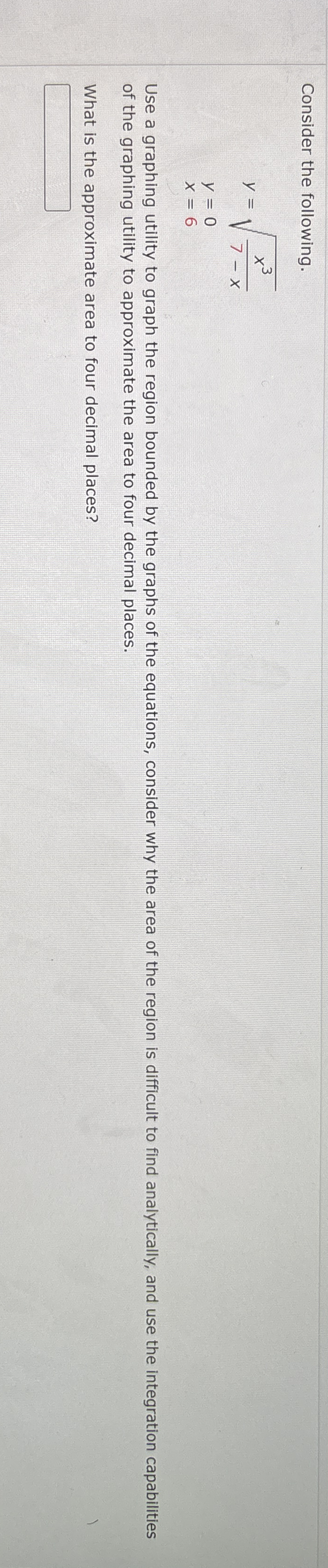 Solved Consider the following.y=x37-x2y=0x=6Use a graphing | Chegg.com