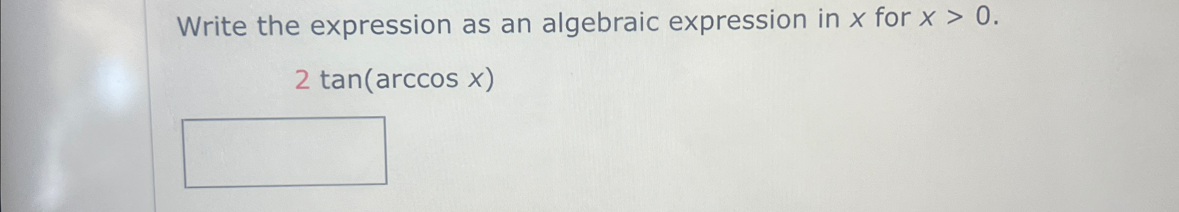 Solved Write the expression as an algebraic expression in x | Chegg.com