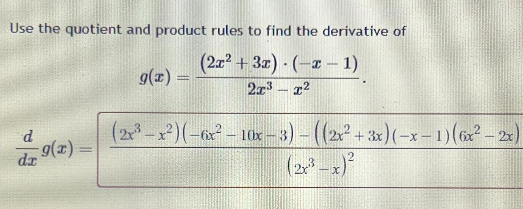 Solved Use the quotient and product rules to find the | Chegg.com